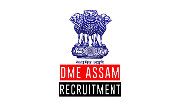DME Assam Recruitment 2025-Apply Online Job Vacancies September 2025