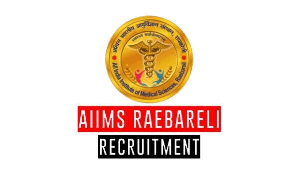 AIIMS Raebareli Recruitment 2025-Apply Online Job Vacancies October 2025